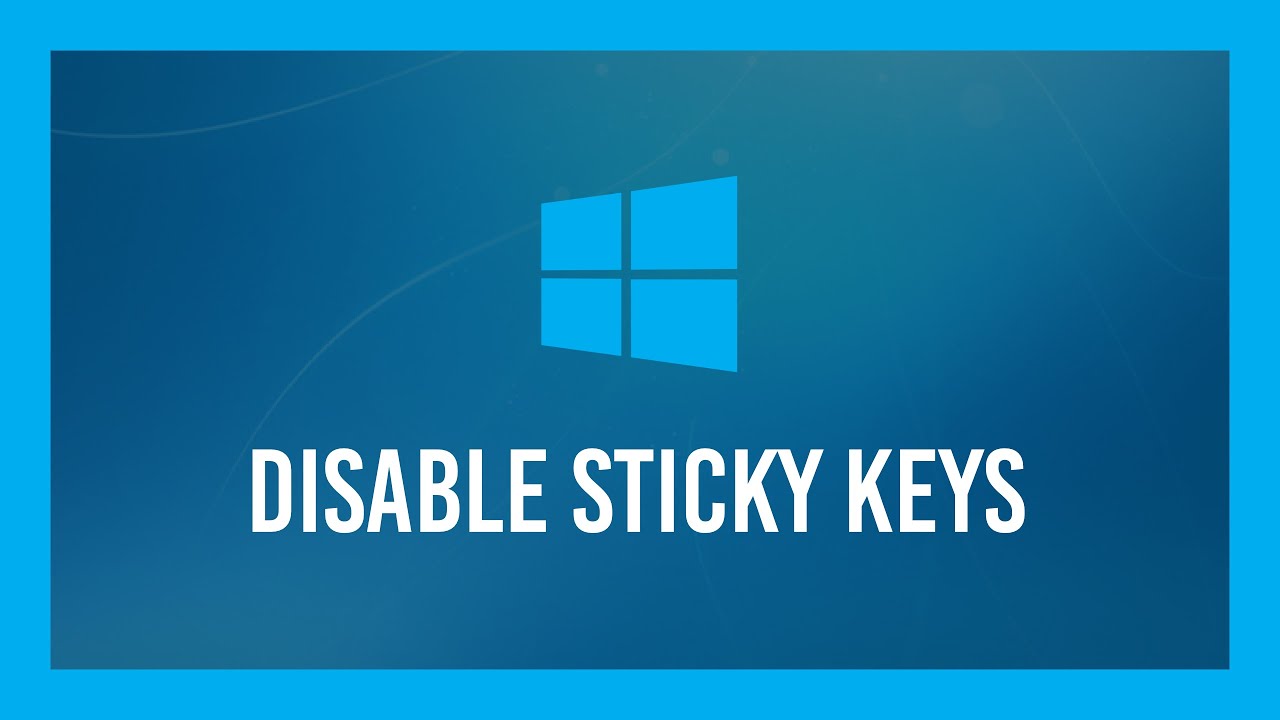 How to Enable or Disable Sticky Keys on Windows 10 - ISORIVER How to Enable or Disable Sticky Keys on Windows 10 - ISORIVER