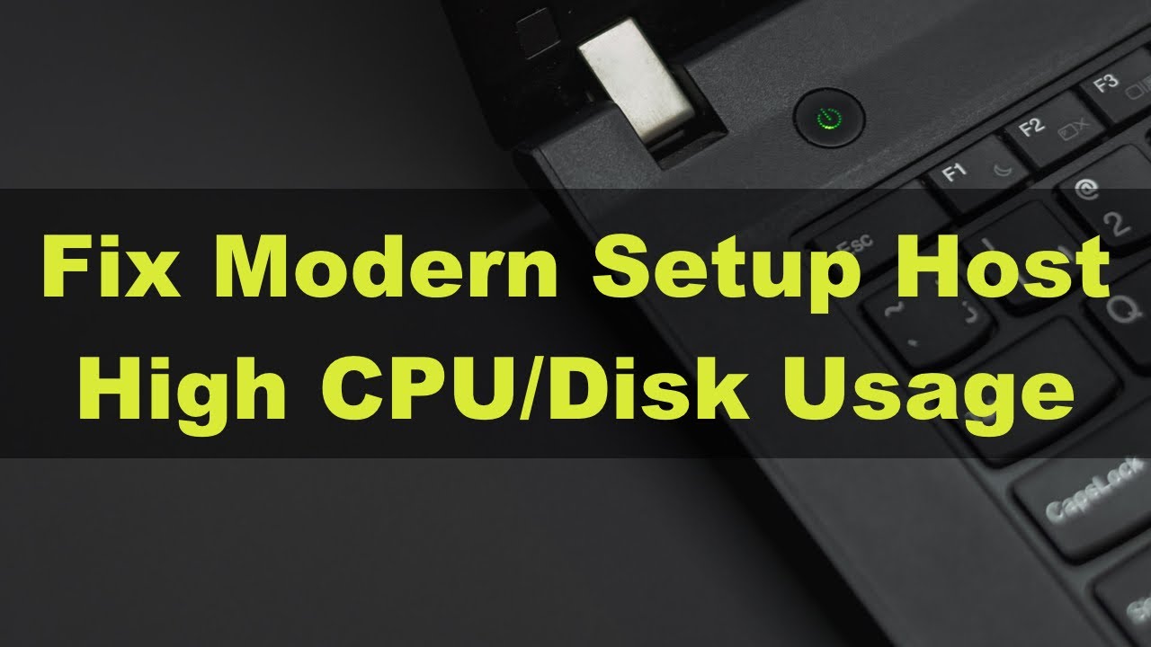 Fixed: Modern Setup Host High CPU Usage on Windows 11 and 10 - ISORIVER